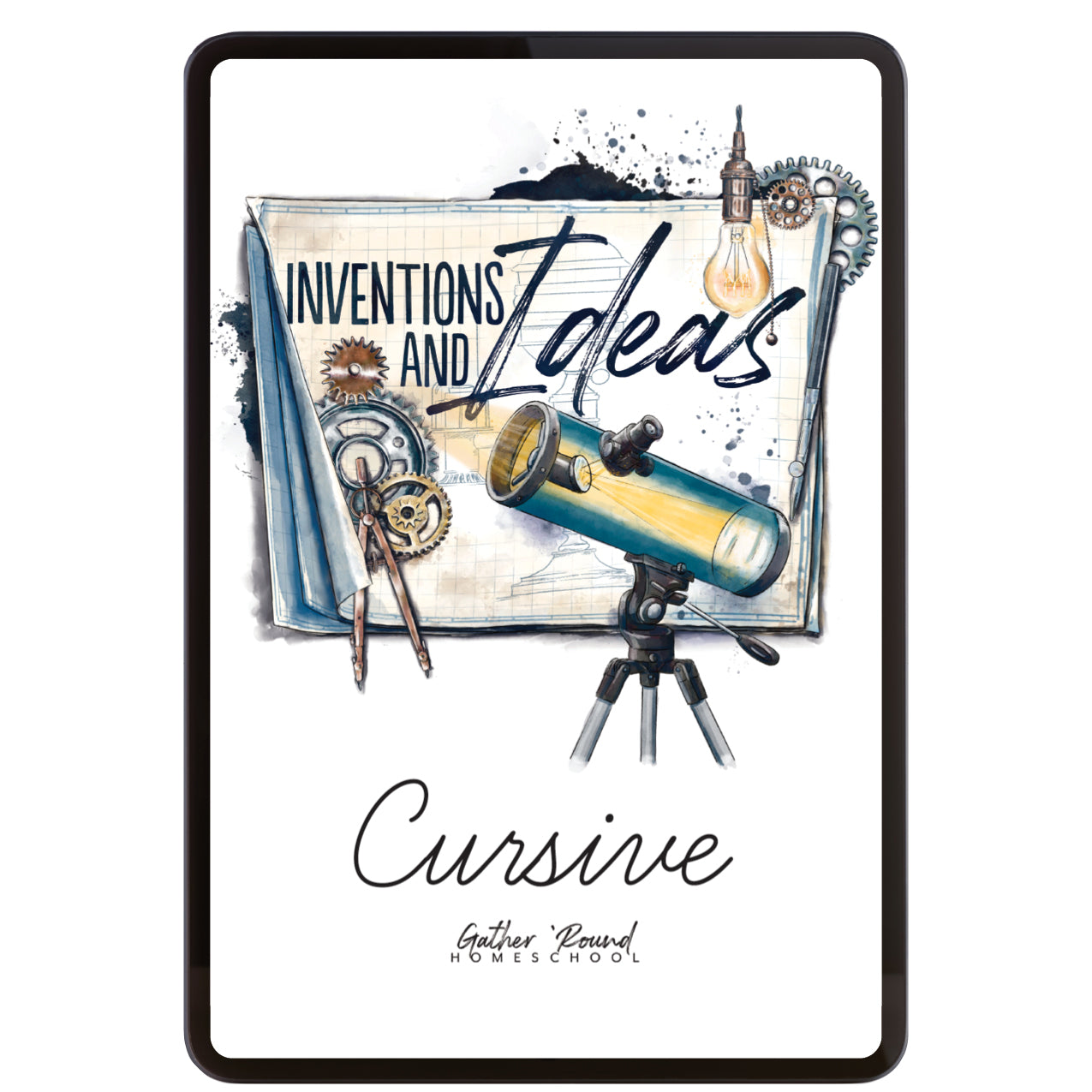 Inventions and Ideas Cursive Writing Digital Book – Gather 'Round Homeschool