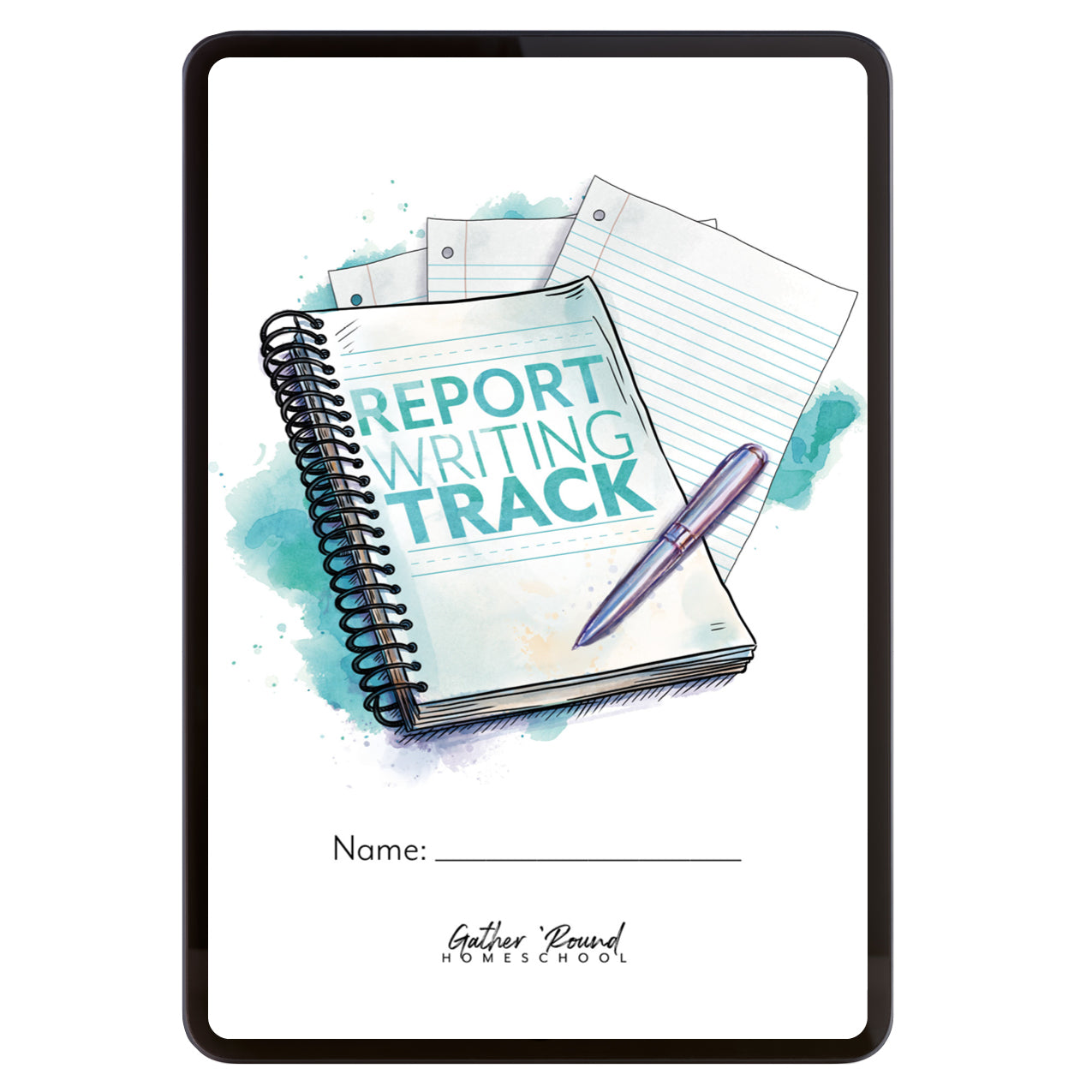 Report Digital Writing Track – Gather 'Round Homeschool